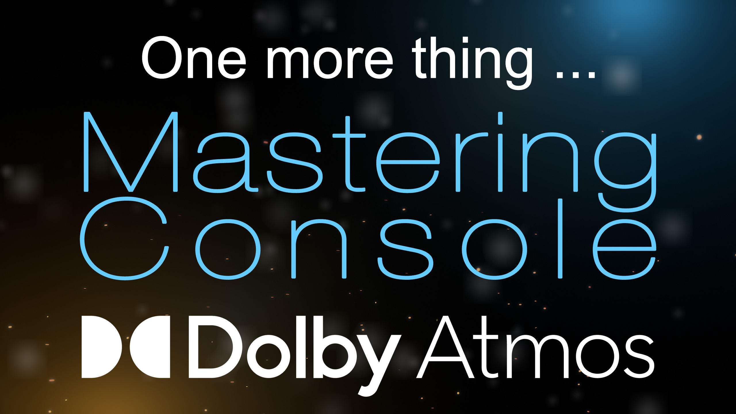 Mastering Console - Dolby Atmos mastering as it should be